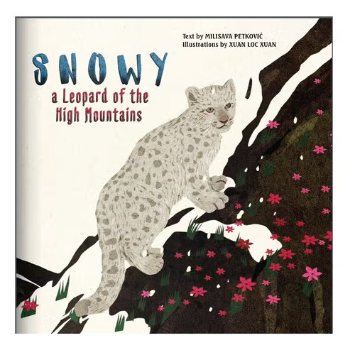Snowy Leopard Picture Book: Friendship & Endangered Beauty