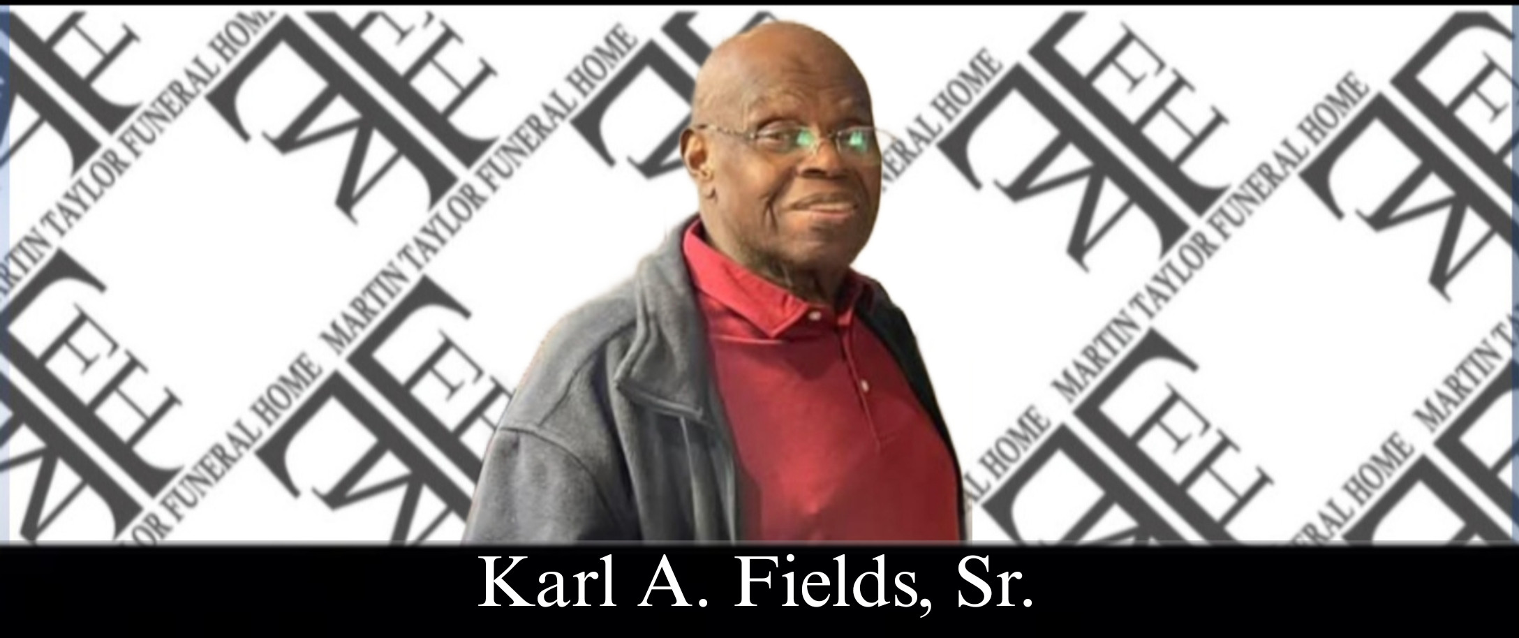 Obituary for Karl A. Fields, Sr. | MTFHNewSite