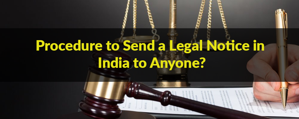 Procedure To Send A Legal Notice In India To Anyone?A legal notice ...