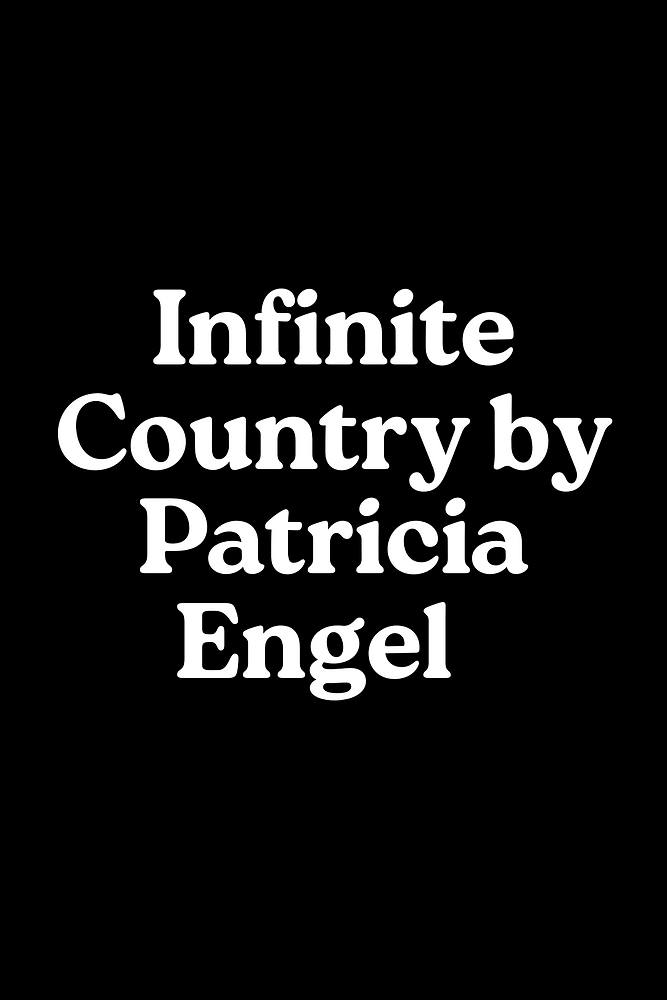 Infinite Country by Patricia Engel - Review, Summary, Analysis & Facts