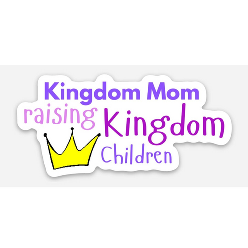Kingdom Mom Vinyl Sticker | ParentsasDisciplers