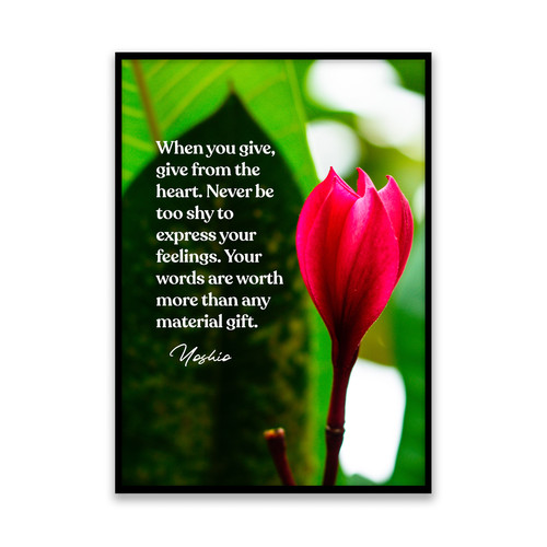 When you give... - 5x7 Framed Art - Original Quote by Yoshio ...