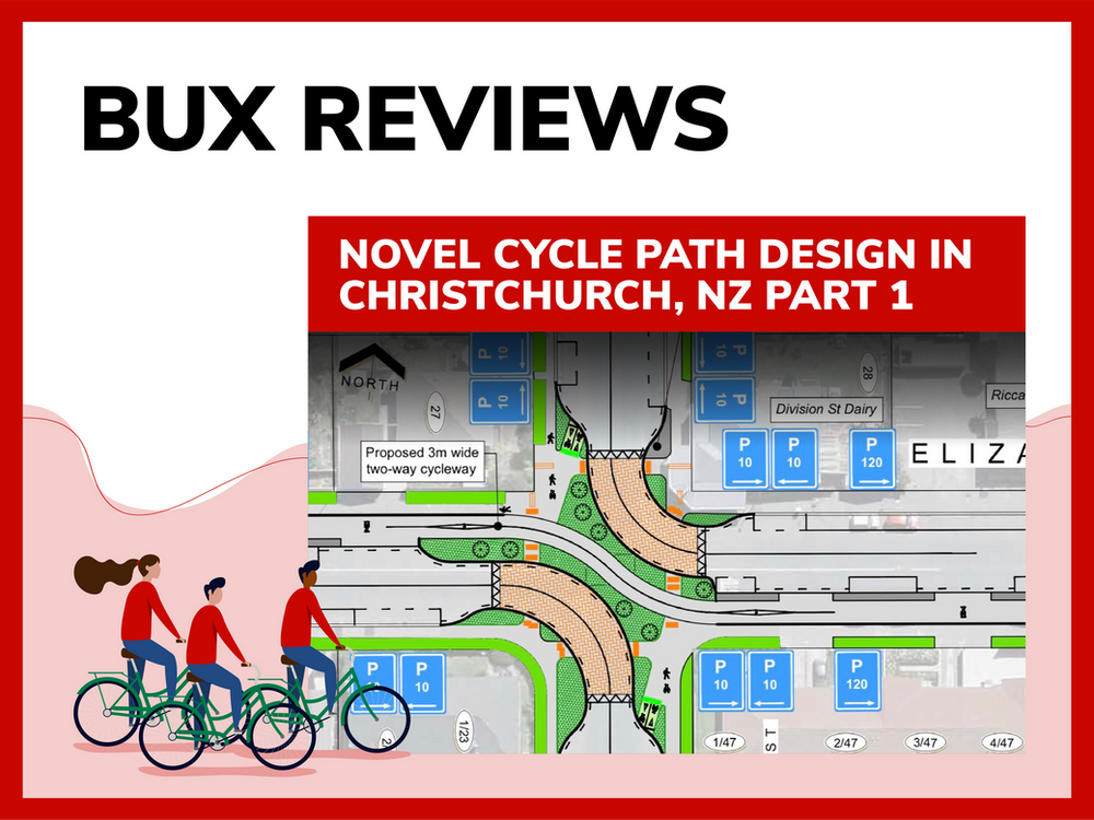 Novel Cycle path design in Christchurch, New Zealand-Part 1