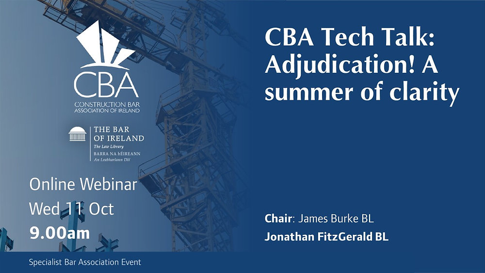 CBA Tech Talk - Adjudication! A summer of clarity.