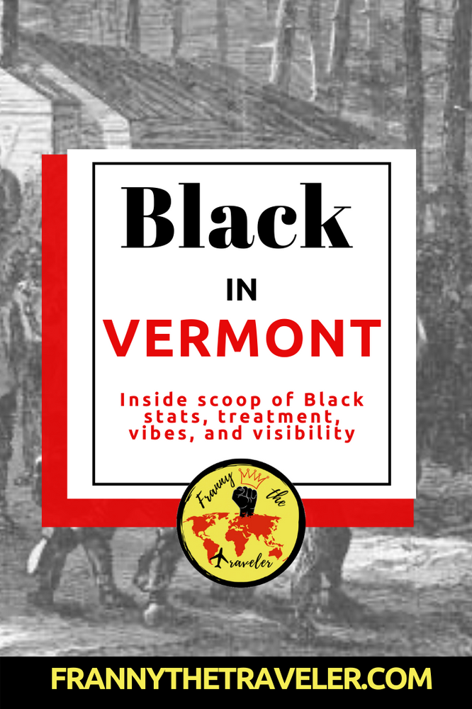 Traveling While Black & American: Vermont Edition