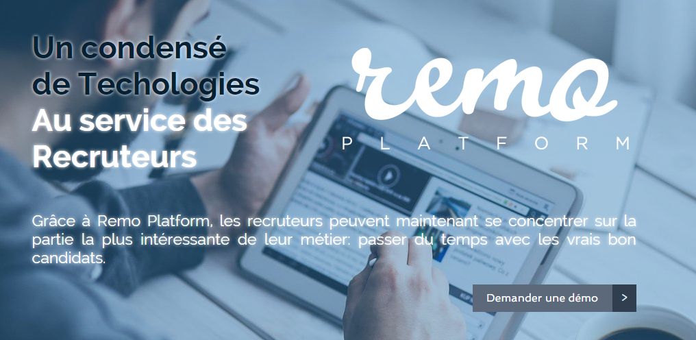Remo Platform | Condensé de technologies au service des recruteurs