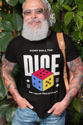 Don't Roll The Dice On Your Recovery Shirt | PinkCloudSober