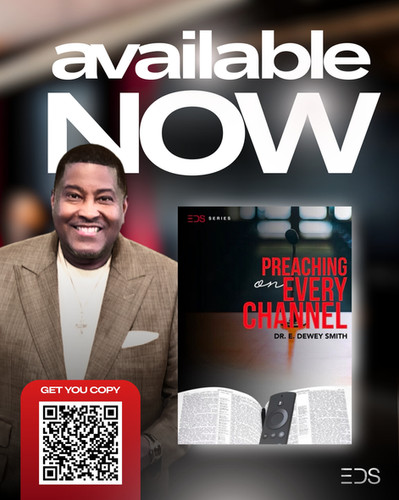 Preaching on Every Channel | E. Dewey Smith
