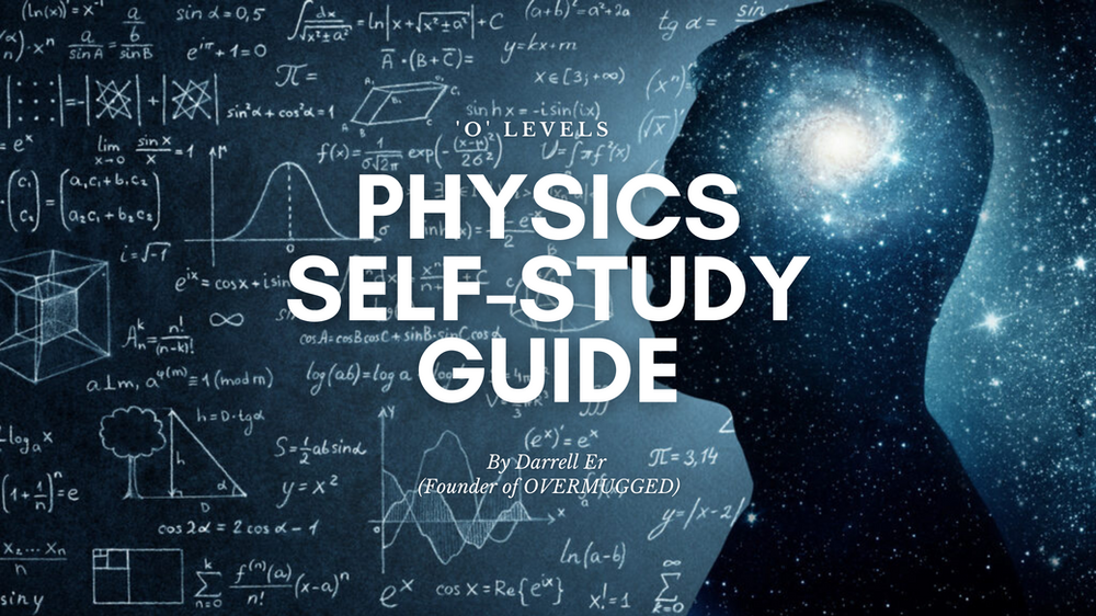 'O' Levels Physics Self-Study Guide (6 weeks timeline)