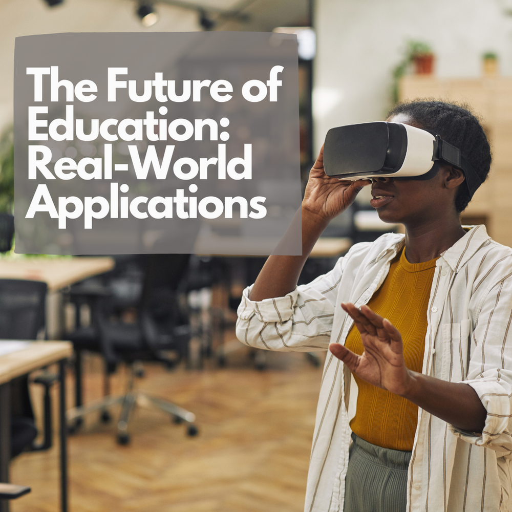 The Future of Education: Authentic, Real-World Applications