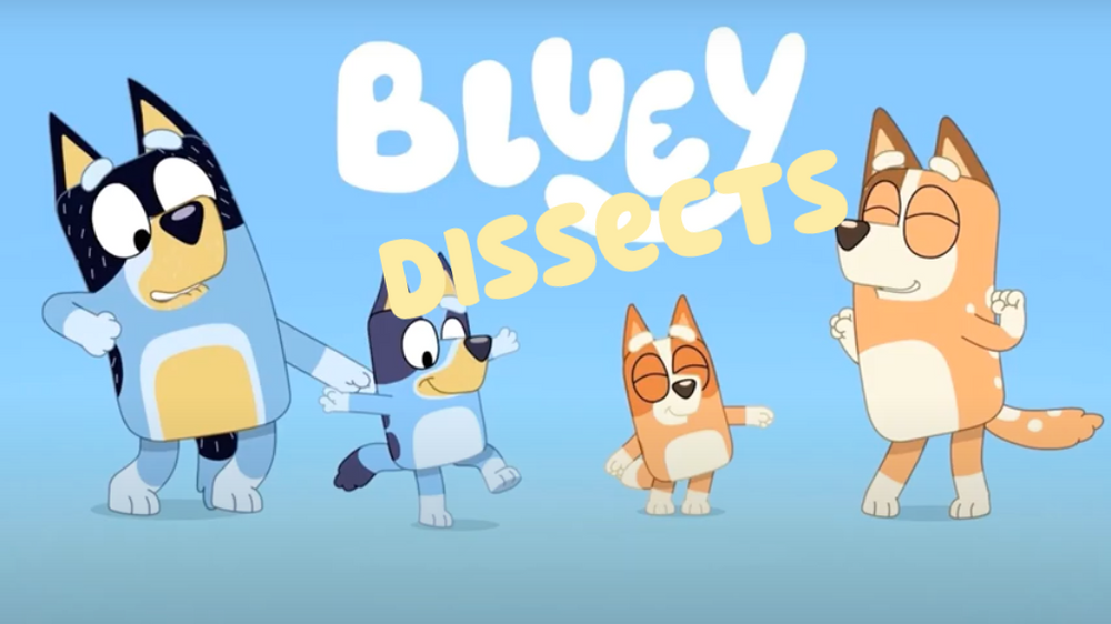 Welcome to Bluey Dissects