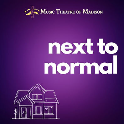 Next to Normal | mtmadison