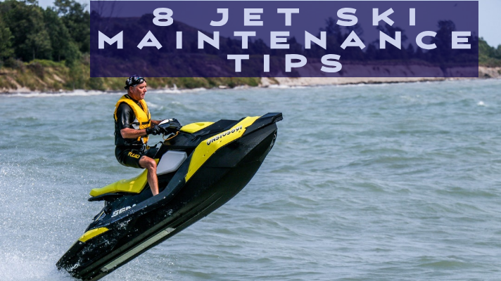8 Jet Ski Maintenance Checklist & Tips