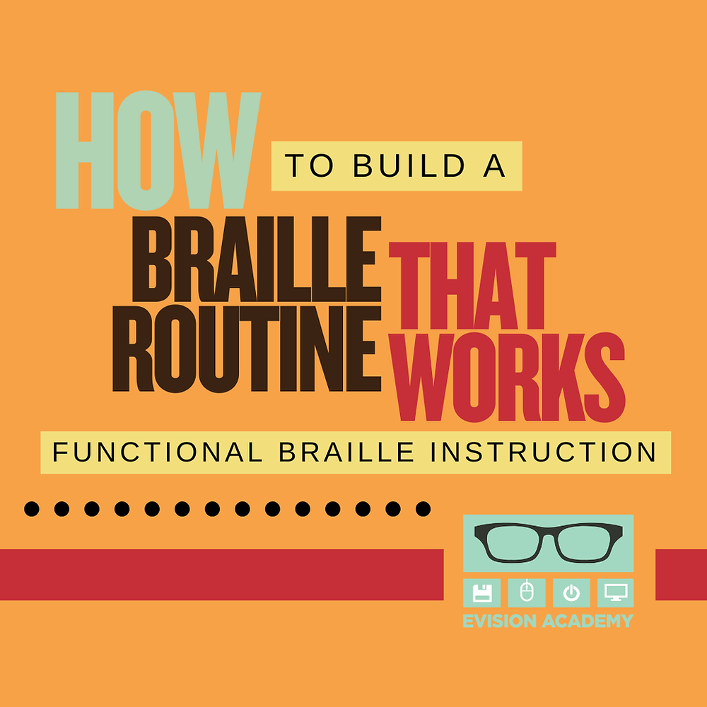 How to Build a Braille Routine That Works - Functional Braille Instruction