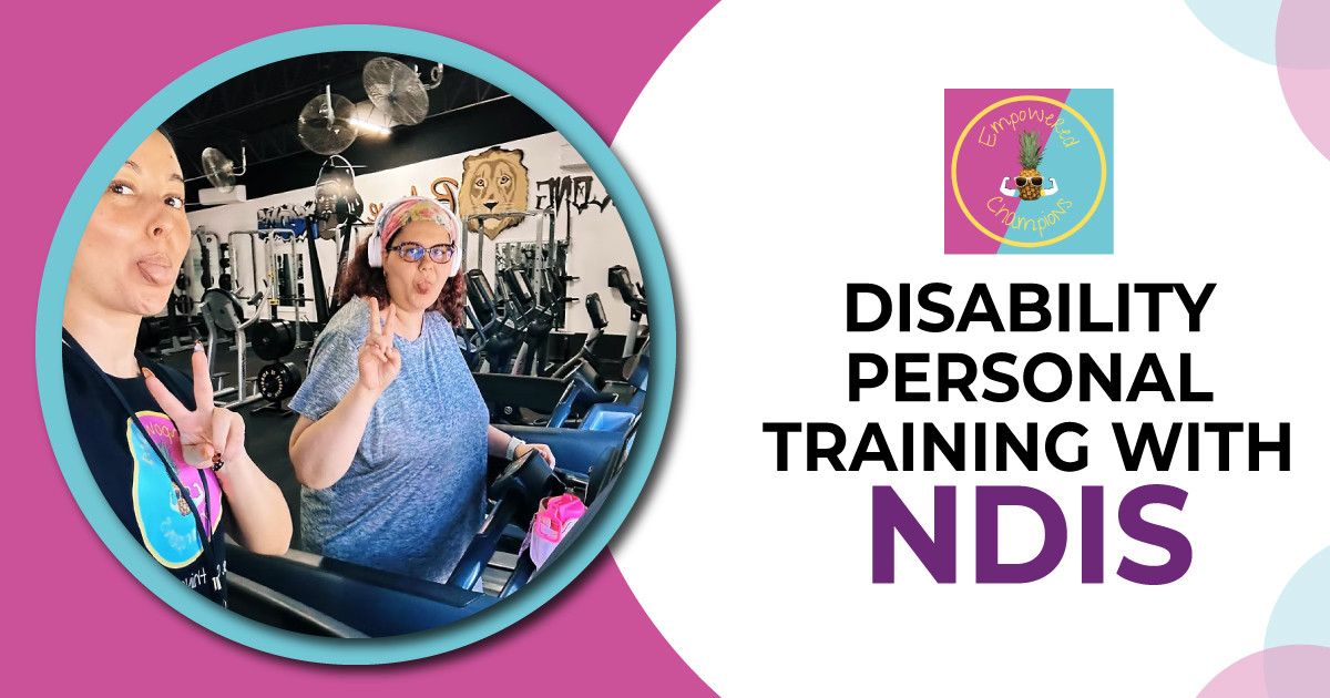 Disability Personal Training with NDIS: A Step-by-Step Starter Guide