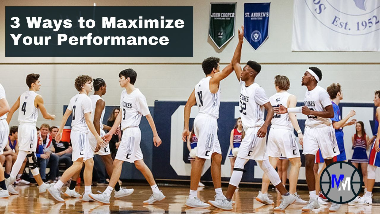 3 Ways to Maximize Your Performance