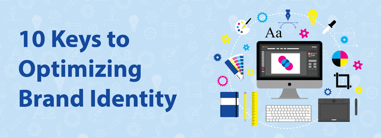 10 Keys to Optimizing Brand Identity
