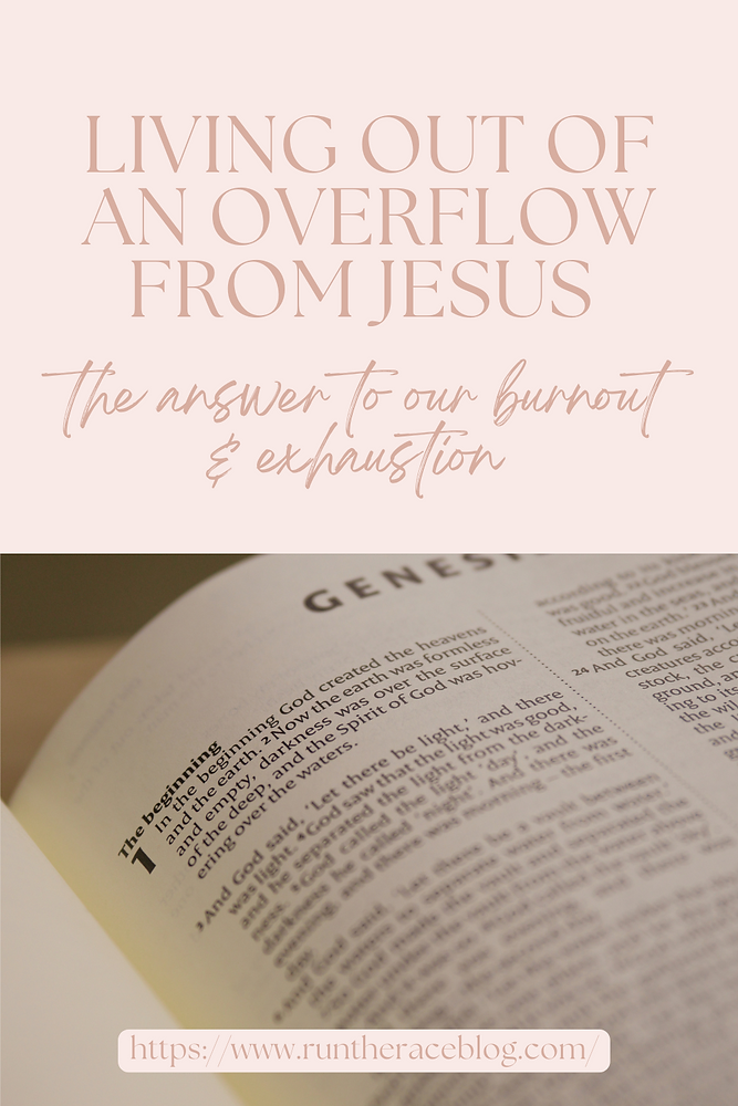 Living Out of An Overflow From Jesus - the answer to our burnout ...