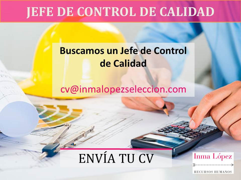Oferta de Empleo - Jefe Control de Calidad
