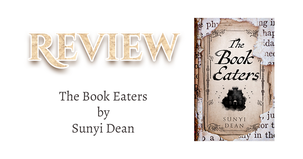 The Book Eaters – Sunyi Dean – A Review