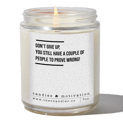 Candles & Motivation - Prove Wrong | The Chandler