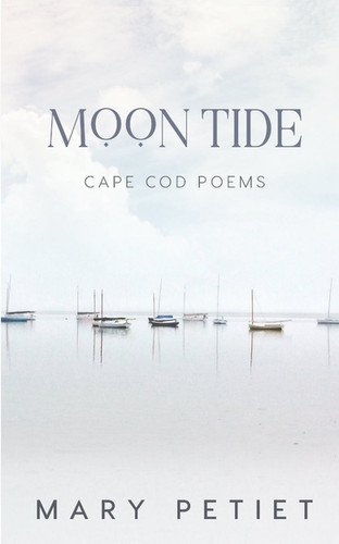 Moon Tide: Cape Cod Poems | Sea Crow Press
