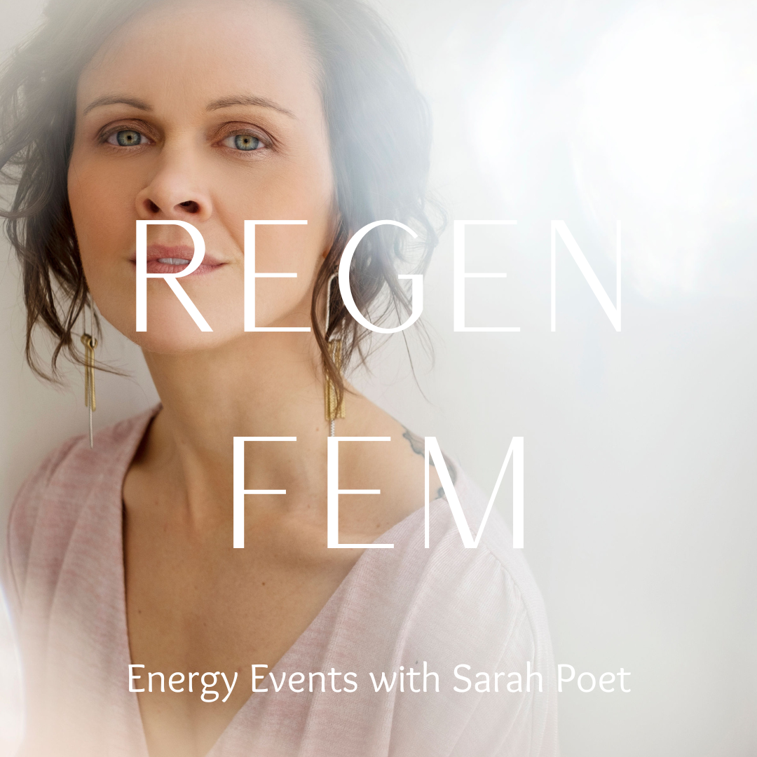 Regenerative Feminine Energy Event | Sarah Poet