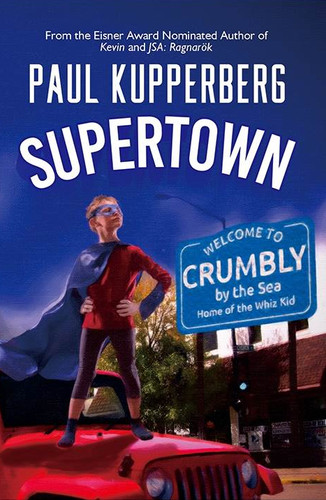 Supertown | Paul Kupperberg