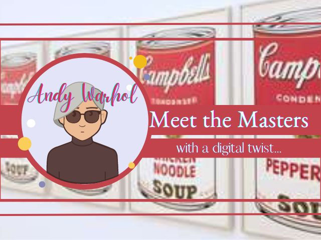 Meet The Masters: Andy Warhol | Lisa Albinus