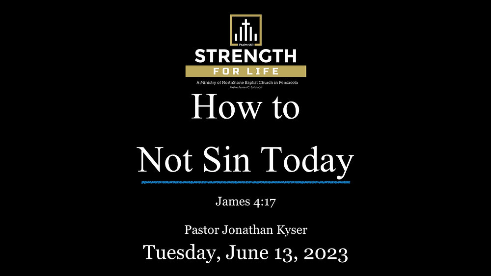 Strength for Life | How to Not Sin Today