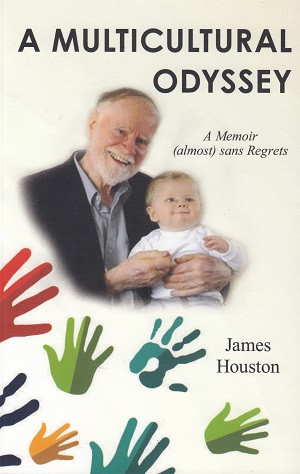 A Multicultural Odyssey by James Houston | St Peter's Bookroom