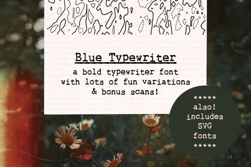 Blue Typewriter SVG font | Ana's fonts