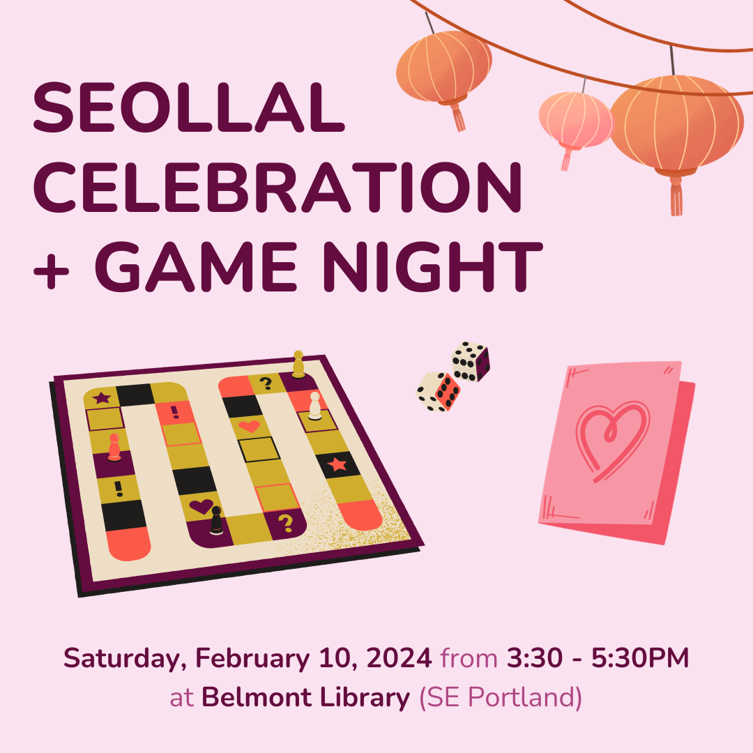 Seollal Celebration + Game Night | AKAP
