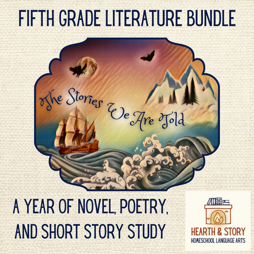 Fifth Grade Literature Bundle | Hearth & Story