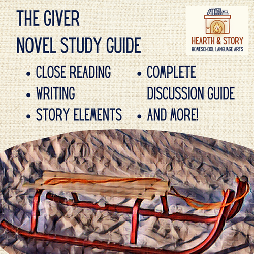 The Giver Complete Novel Study Guide | Hearth & Story