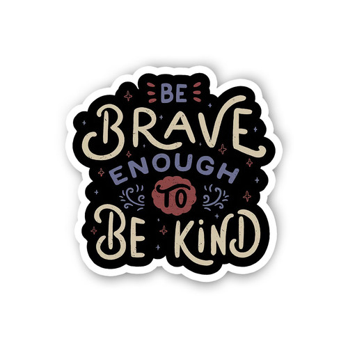 Brave To Kind | Casedoit