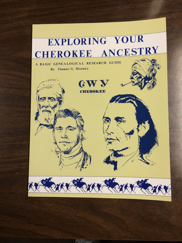 Exploring Your Cherokee Ancestry: A Basic Genealogical Research Guid ...
