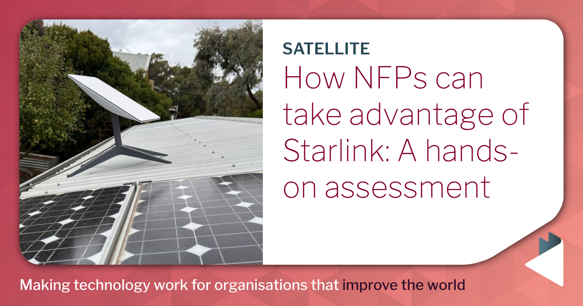 How NFPs can take advantage of Starlink: A hands-on assessment