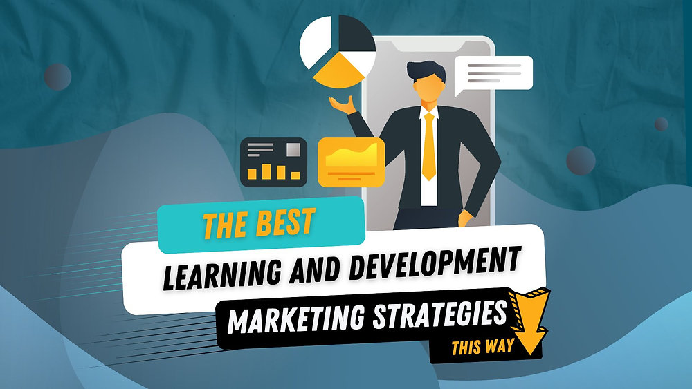 How To Master Learning and Development Marketing | Thinkdom