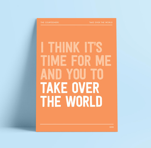 The Courteeners | Take Over the World | A4 Art Print | Rock n Roll Poster