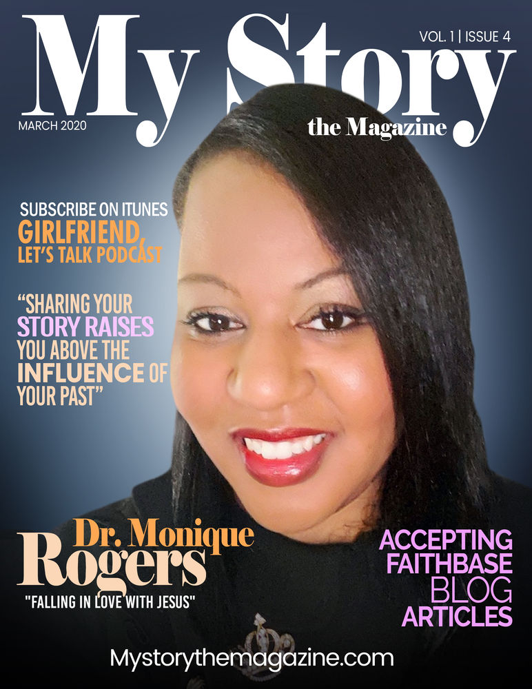 MY STORY THE MAGAZINE: DR. MONIQUE ROGERS