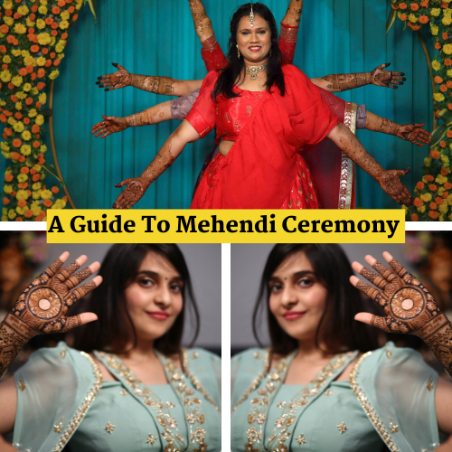 A Guide To Mehendi Ceremony
