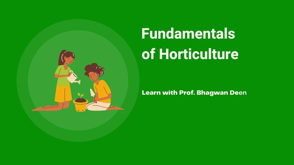 Fundamentals of Horticulture 2(1+1) | Online Study Space