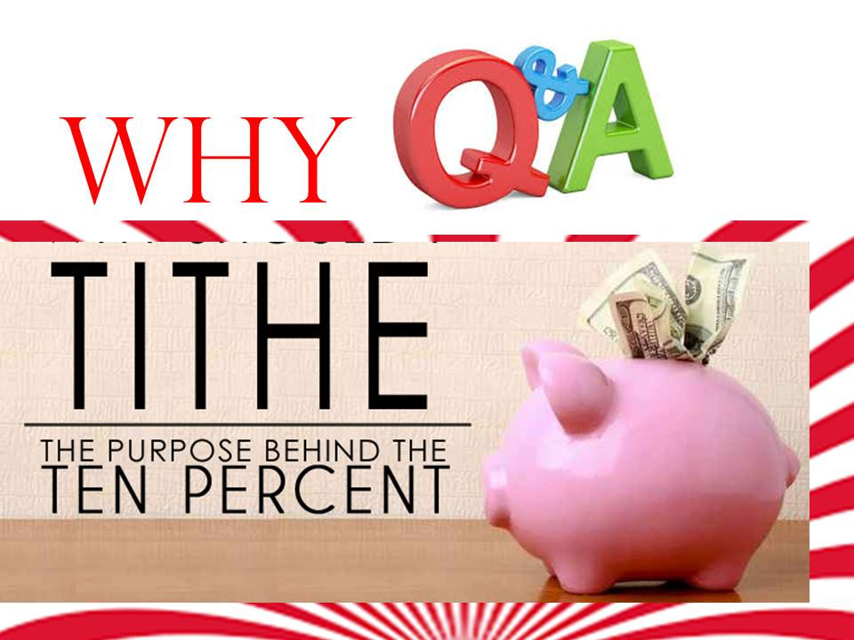 TITHE (3): Tithe Q & A