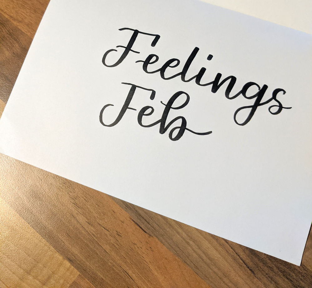 Feelings Feb - Calligraphy Prompts