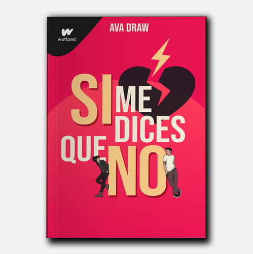 Si me dices que no - Ava Draw | Lunar Libreria