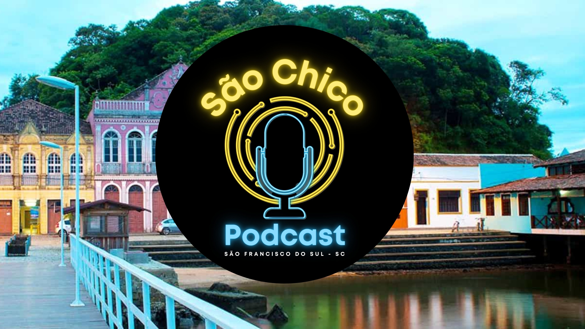 São Chico Podcast - O primeiro Podcast de São Francisco do Sul