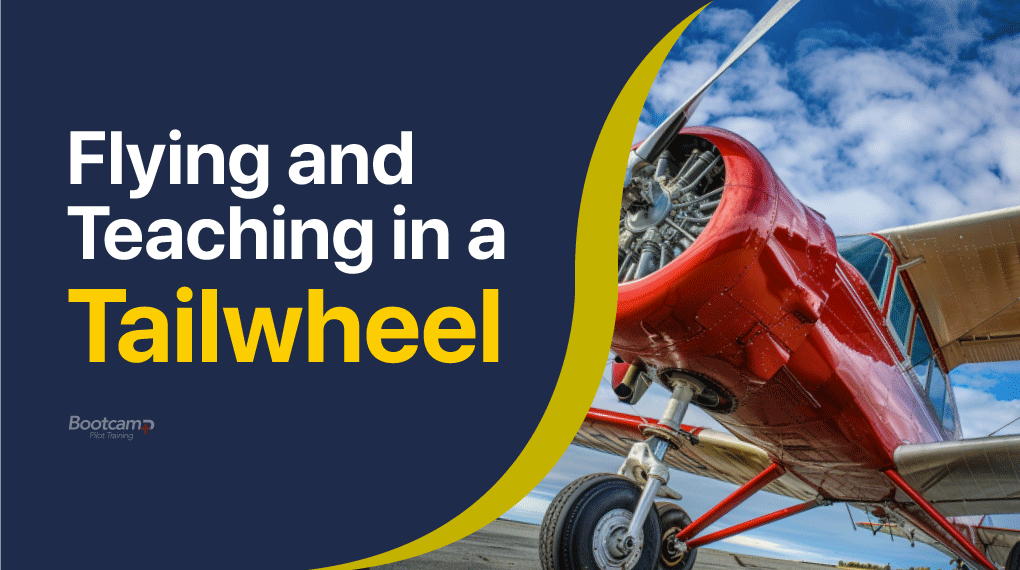 How to Fly and Teach in a Tailwheel Airplane