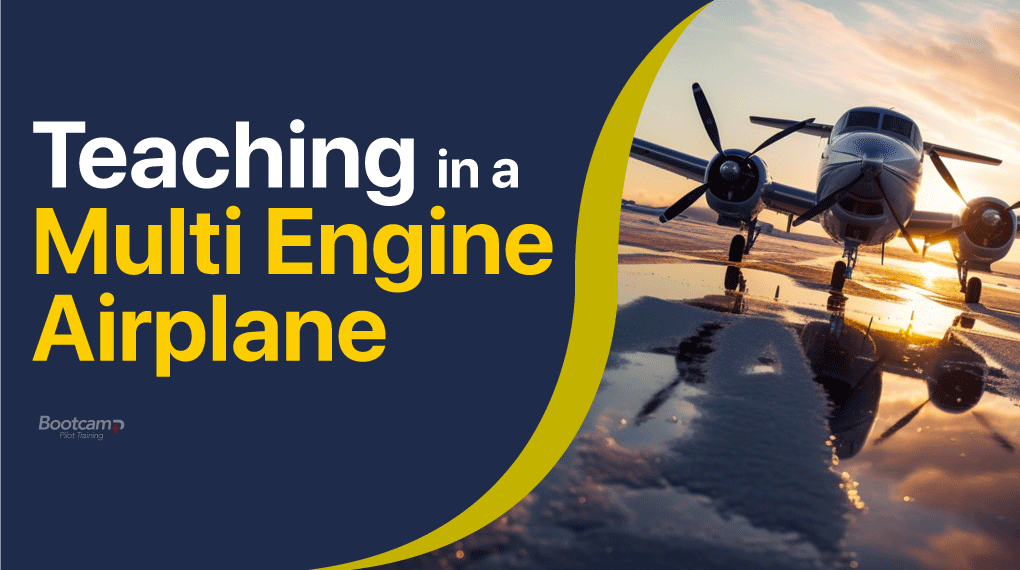 Teaching in a Multi-Engine Airplane Best Practices