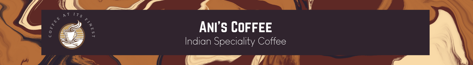 Indian Speciality Coffee | Anis Coffee